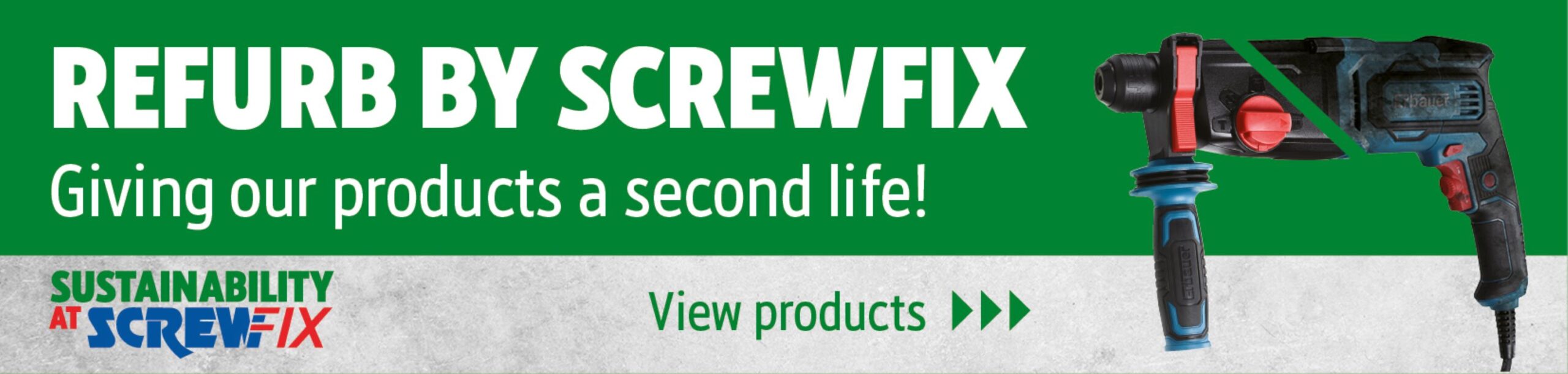 Screwfix goes greener by expanding refurbished power tool trial ...